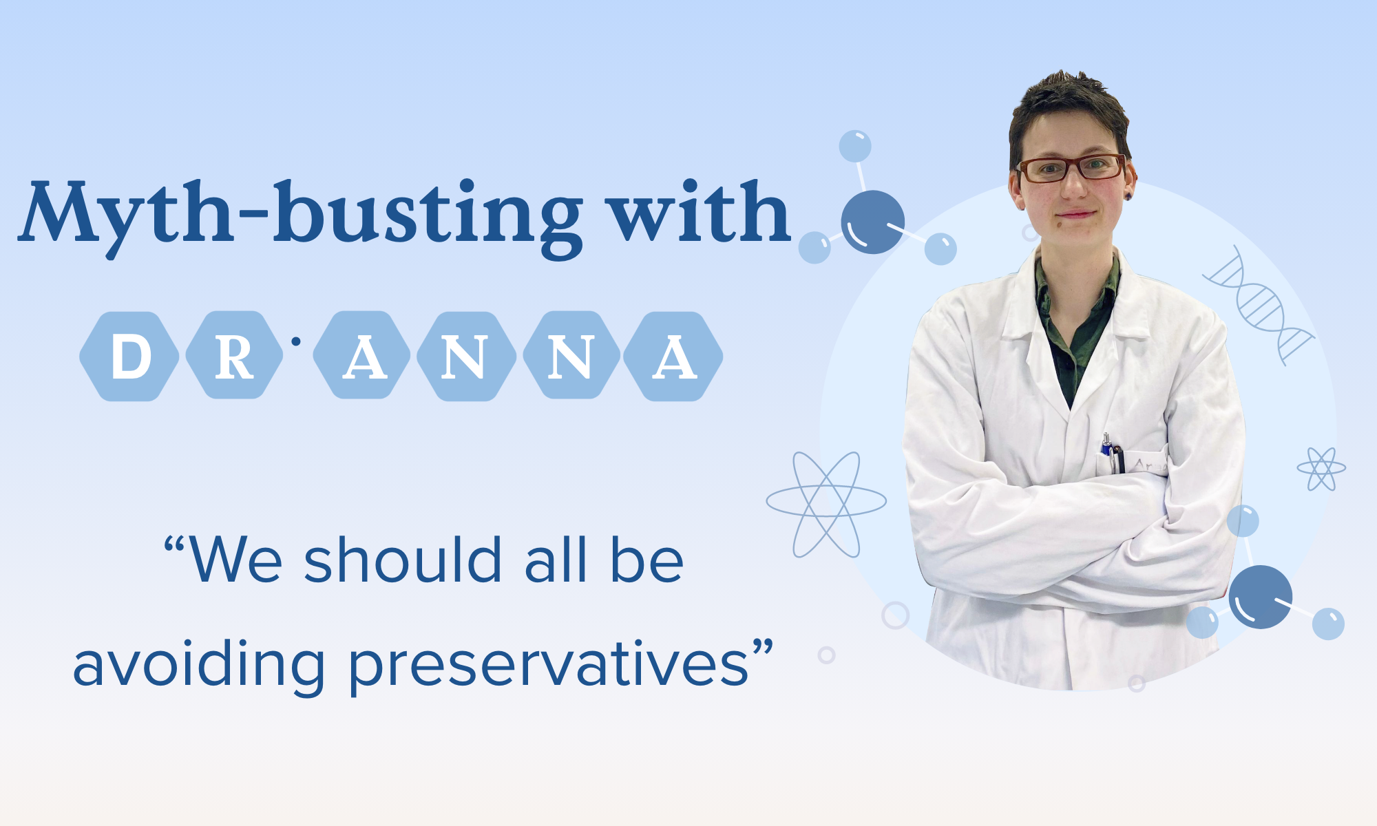 Myth-Busting with Dr Anna: We should all be avoiding preservatives ...