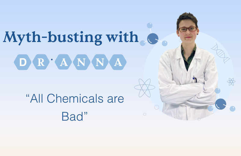 Myth-Busting with Dr Anna: "All chemicals are bad" – Purdy & Figg